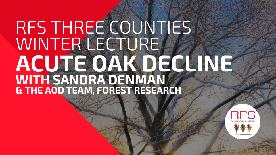 RFS Three Counties Winter Lecture 2023 - Royal Forestry Society
